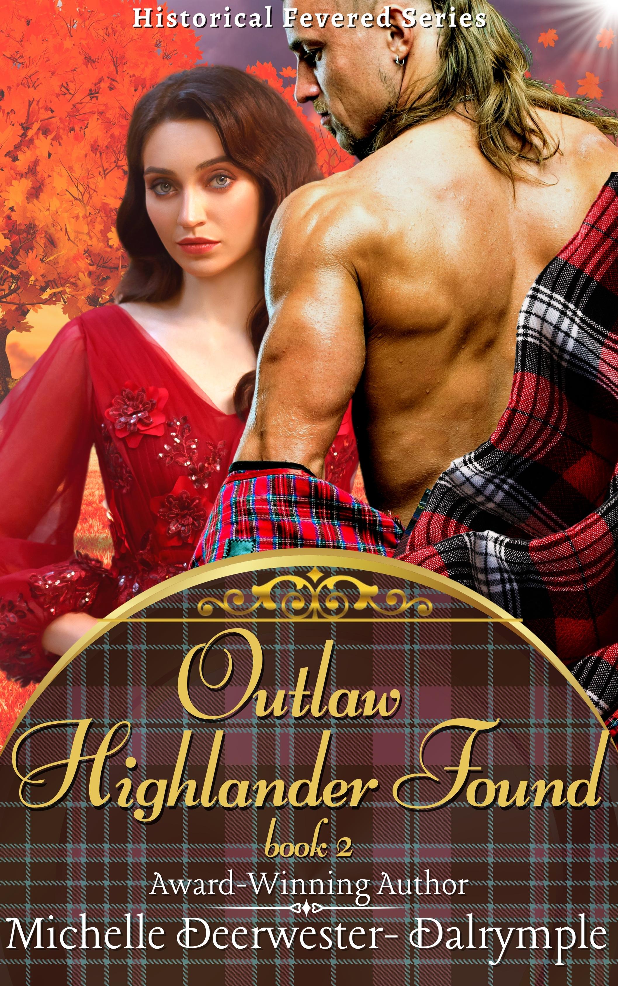 Outlaw Highlander Found by Michelle Deerwester-Dalrymple | Goodreads