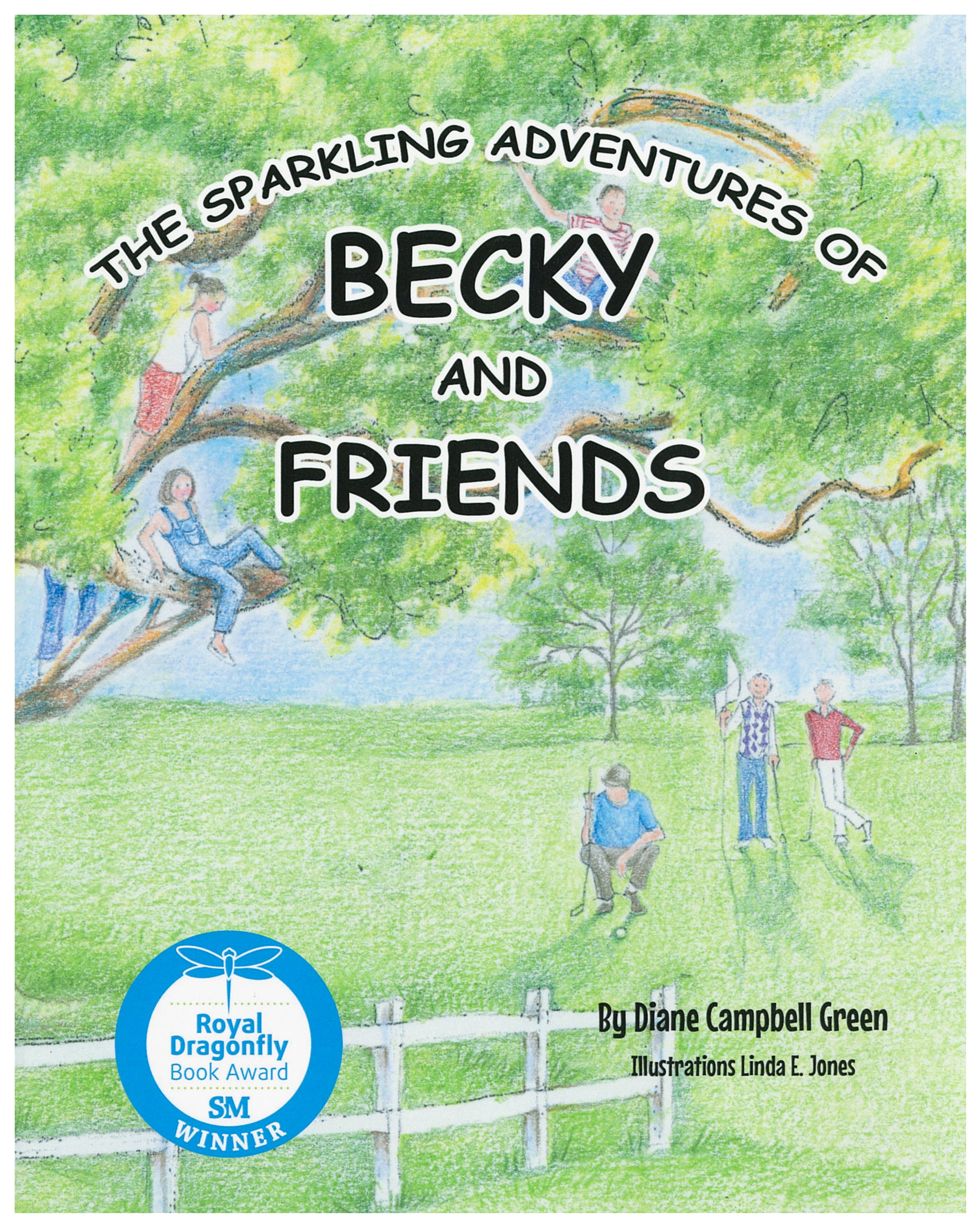 The Sparkling Adventures of Becky and Friends by Diane Campbell Green ...