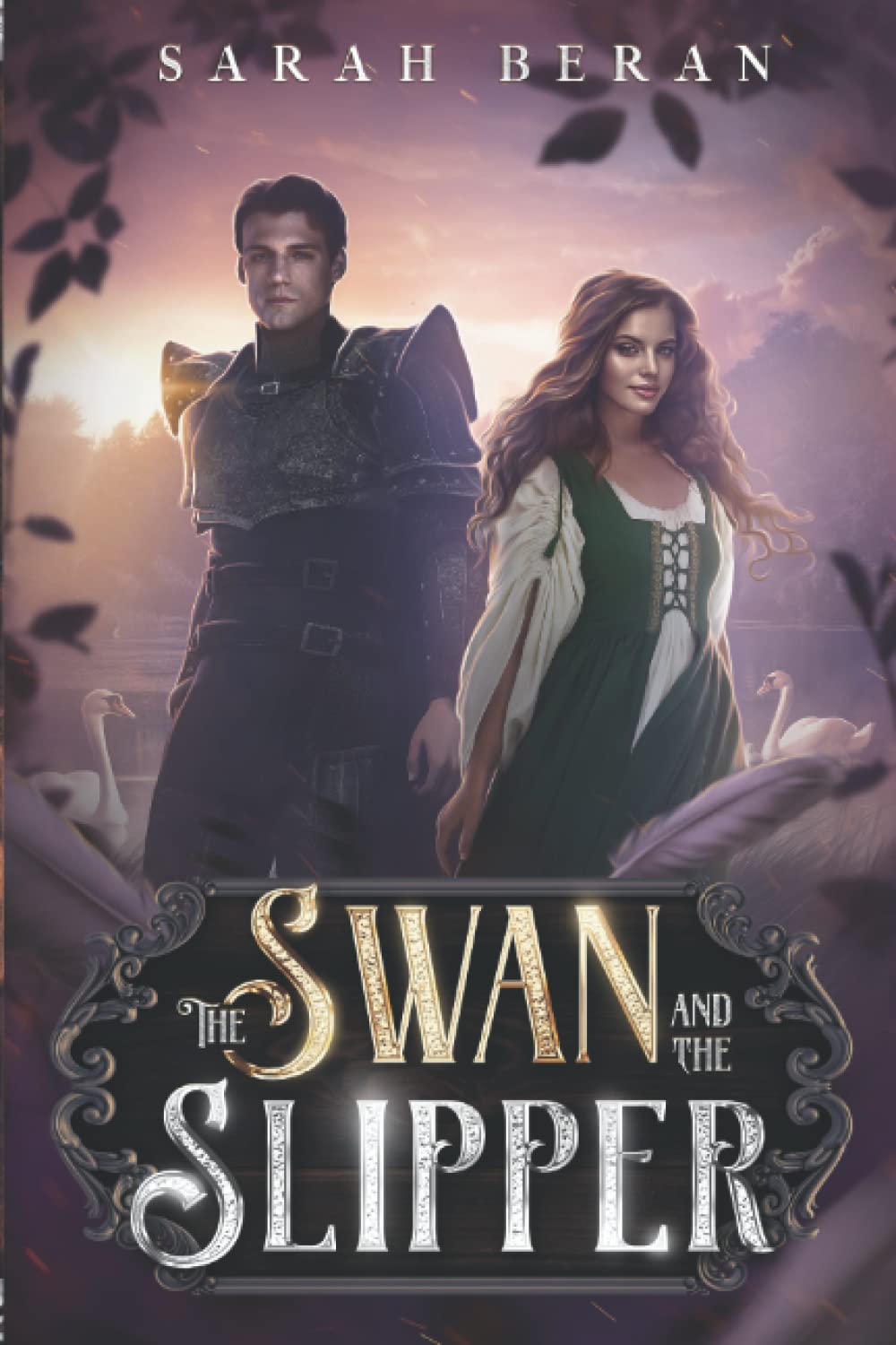 The Swan and the Slipper (The Order of the Fountain) by Sarah Beran ...