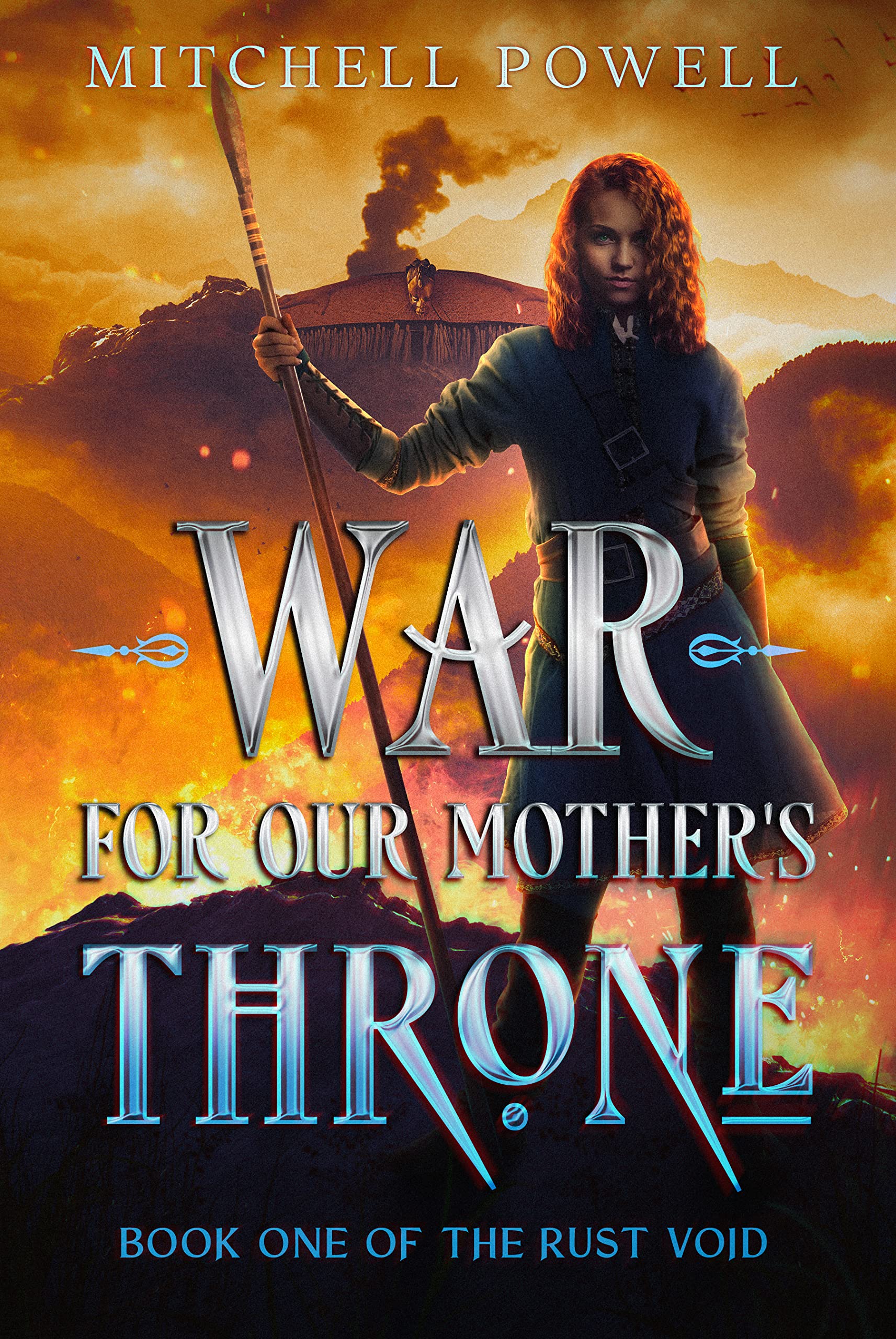War For Our Mother's Throne (Rust Void #1) by Mitchell Powell | Goodreads