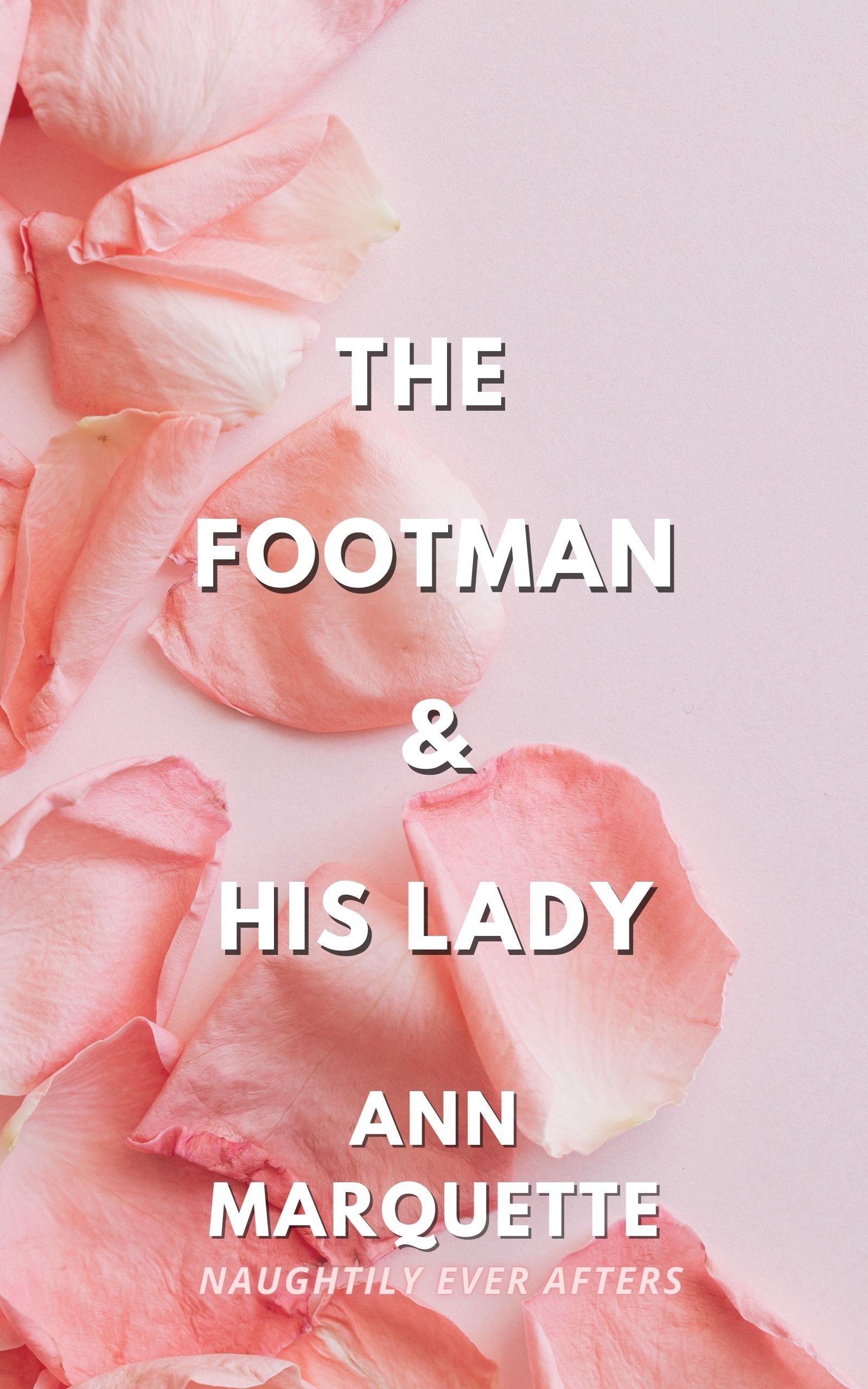 The Footman and His Lady by Ann Marquette | Goodreads