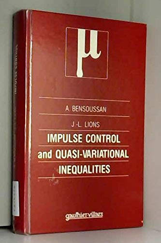 Impulse Control And Quasi Variational Inequalities By Alain Bensoussan Goodreads
