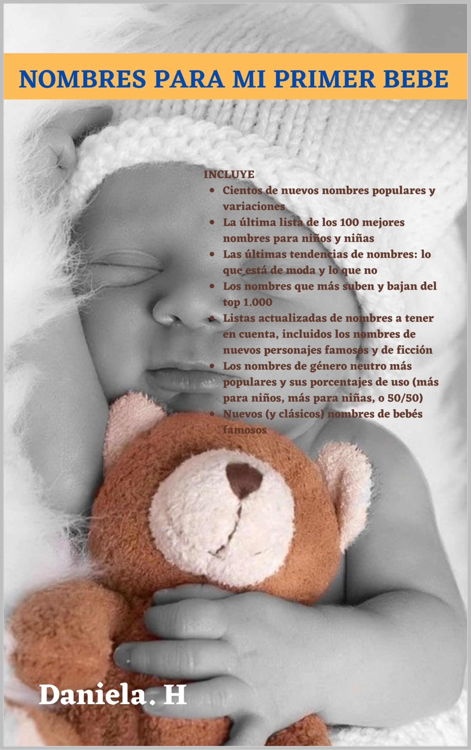 Nombres para mi primer bebe: El libro de nombres más útil, completo y ...