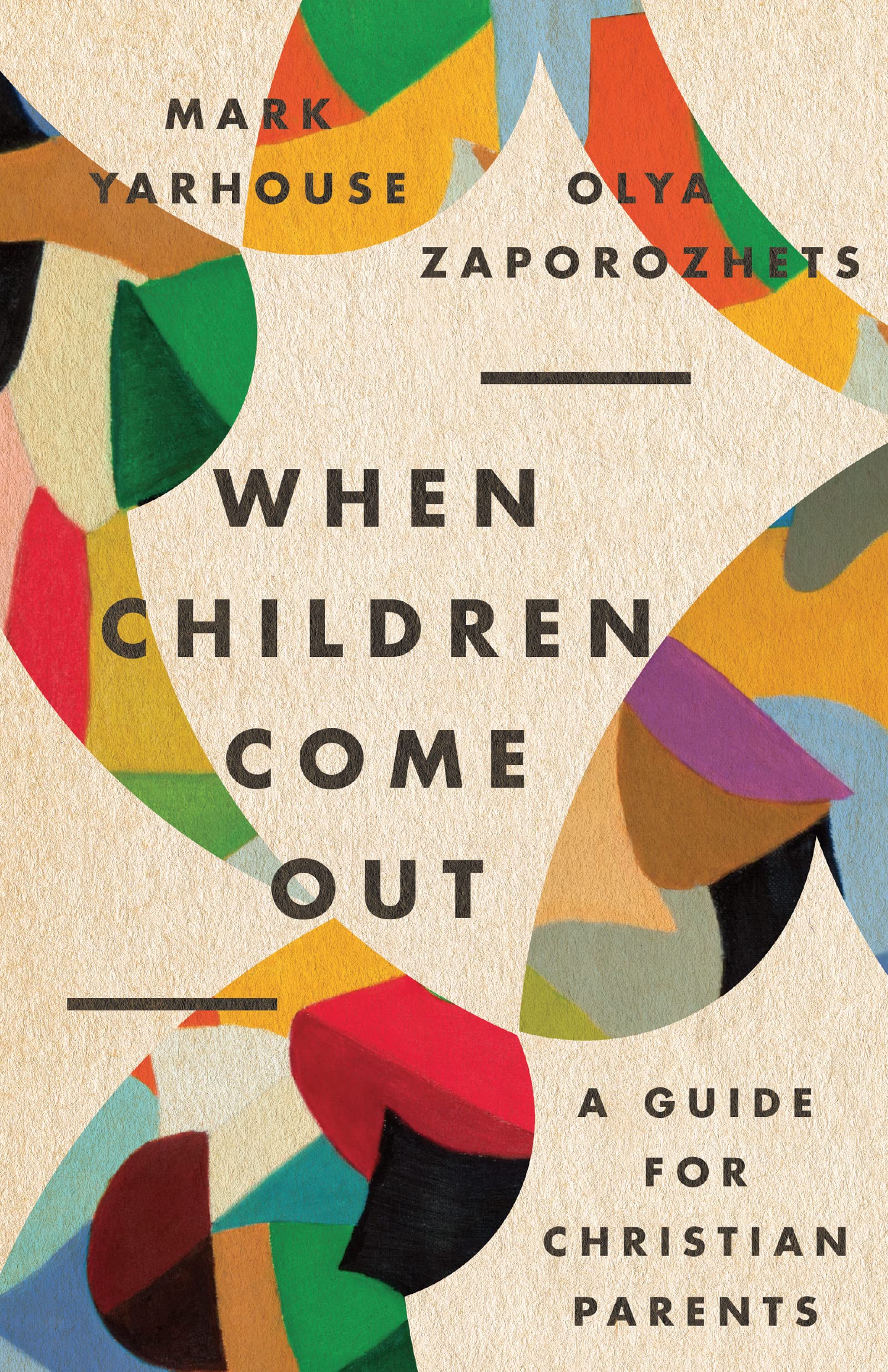When Children Come Out: A Guide for Christian Parents by Mark A ...