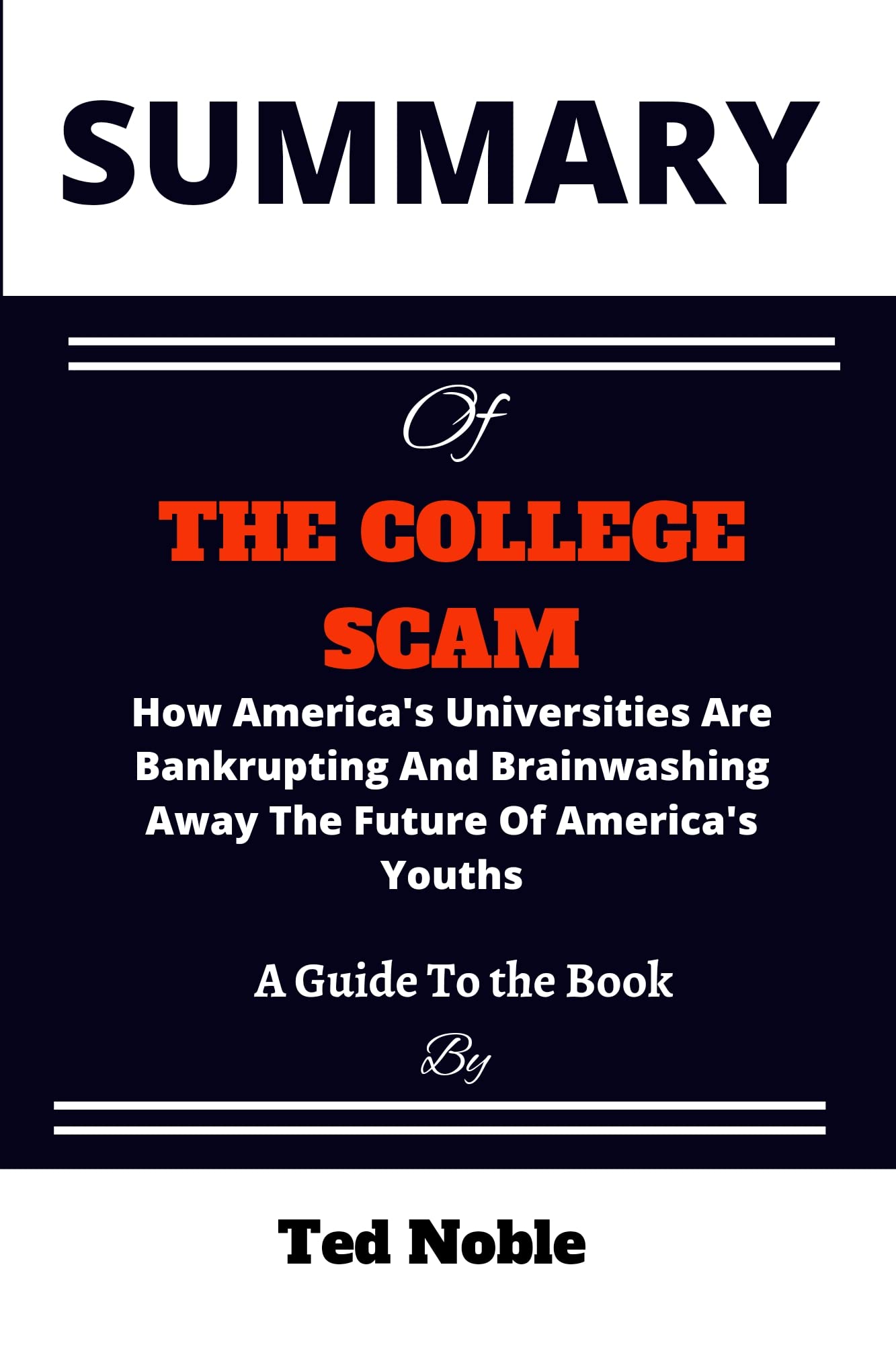 Summary Of The College Scam: How America's Universities Are Bankrupting ...