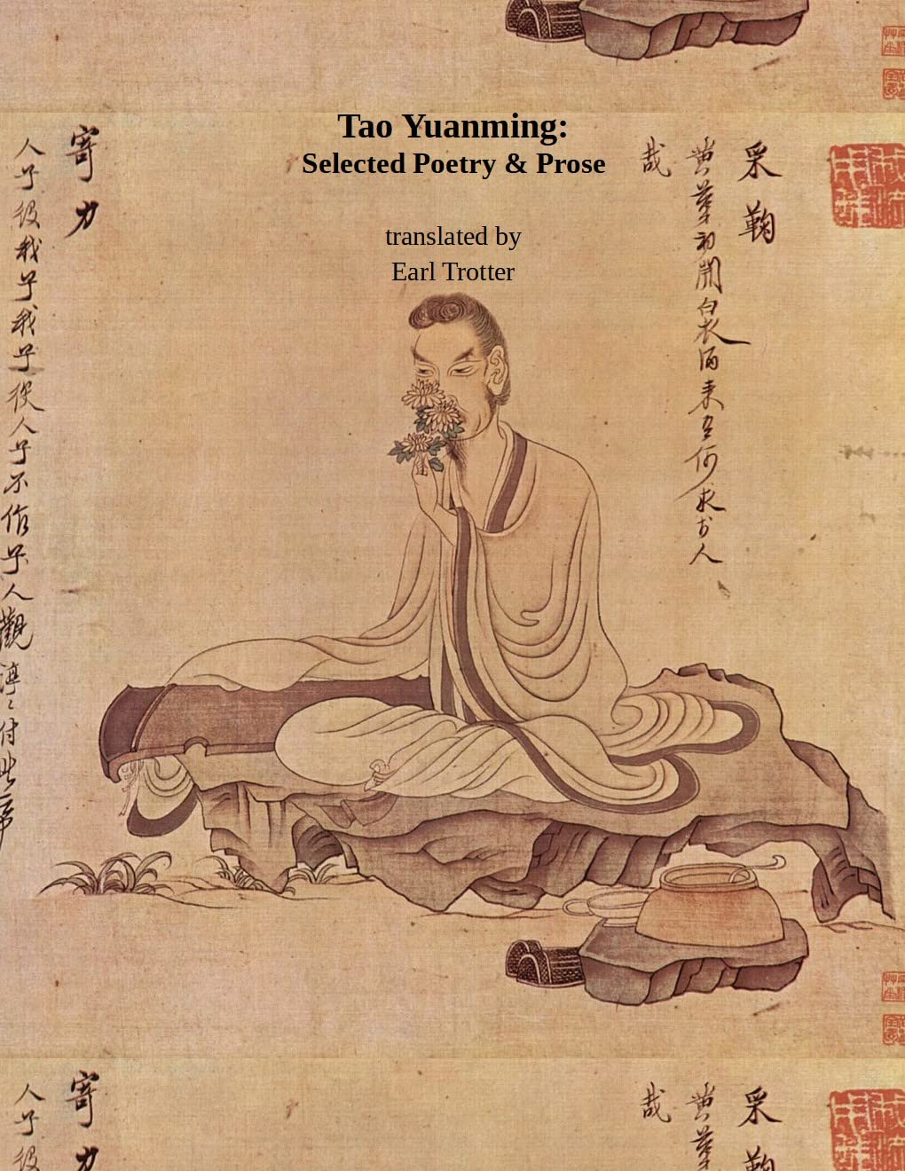 Tao Yuanming: Selected Poetry & Prose by Earl Trotter | Goodreads