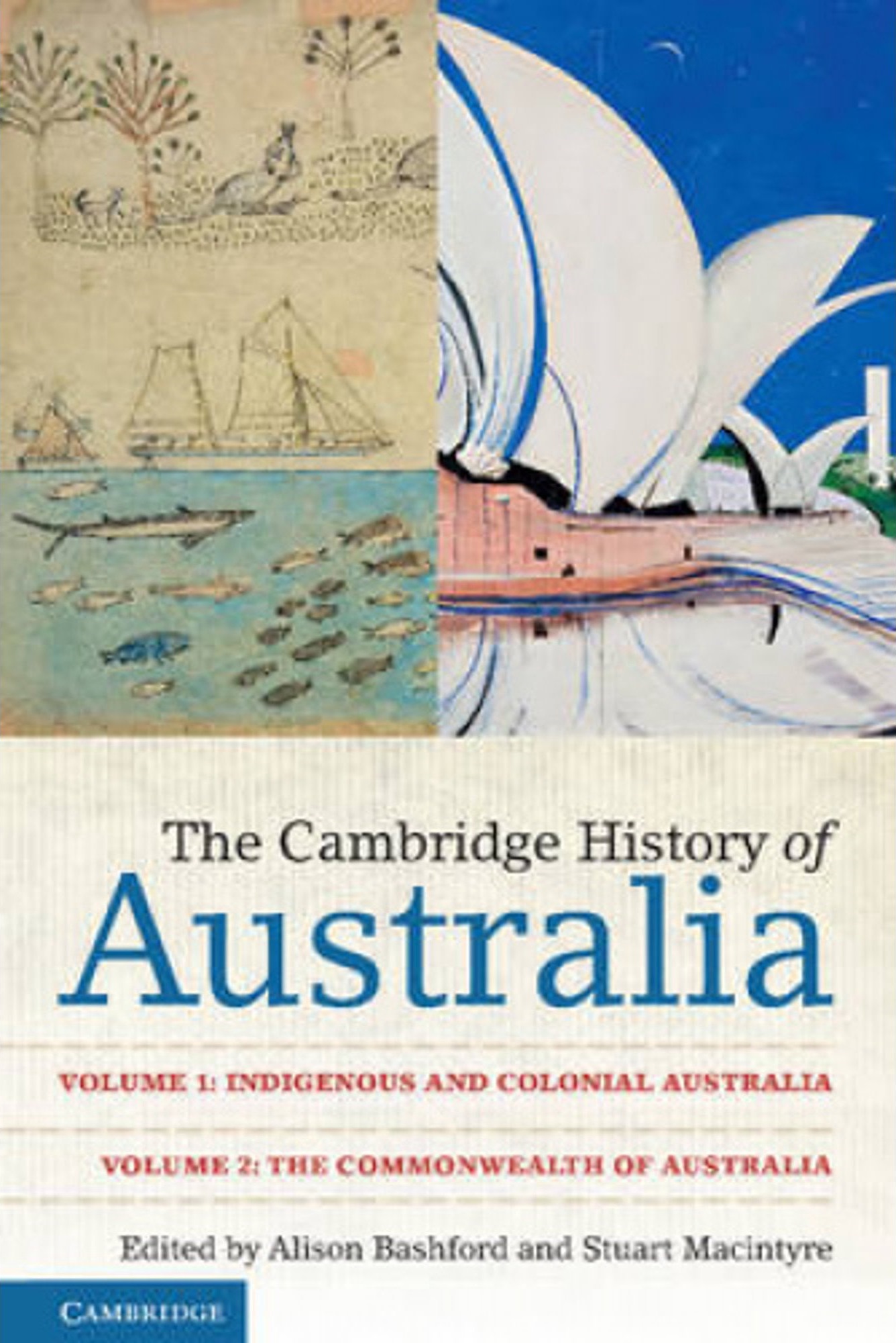 The Cambridge History of Australia, Vol. 1 by Alison Bashford | Goodreads