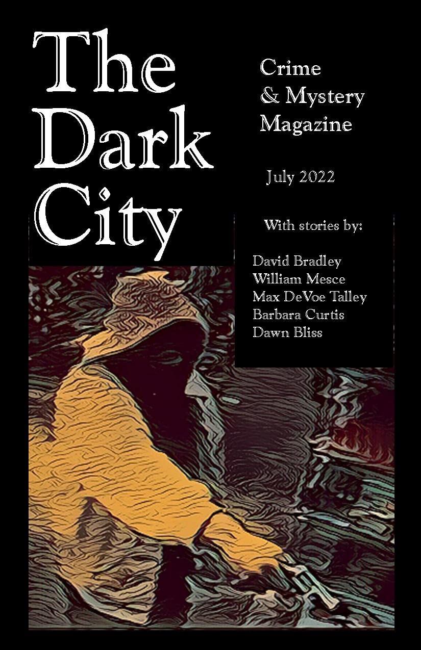The Dark City Crime and Mystery Magazine: Volume 7, Issue 4 by Max ...