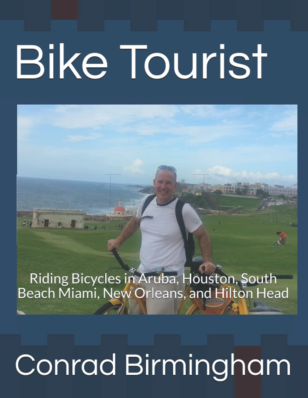 Bike Tourist: Riding Bicycles in Aruba, Houston, South Beach Miami, New ...