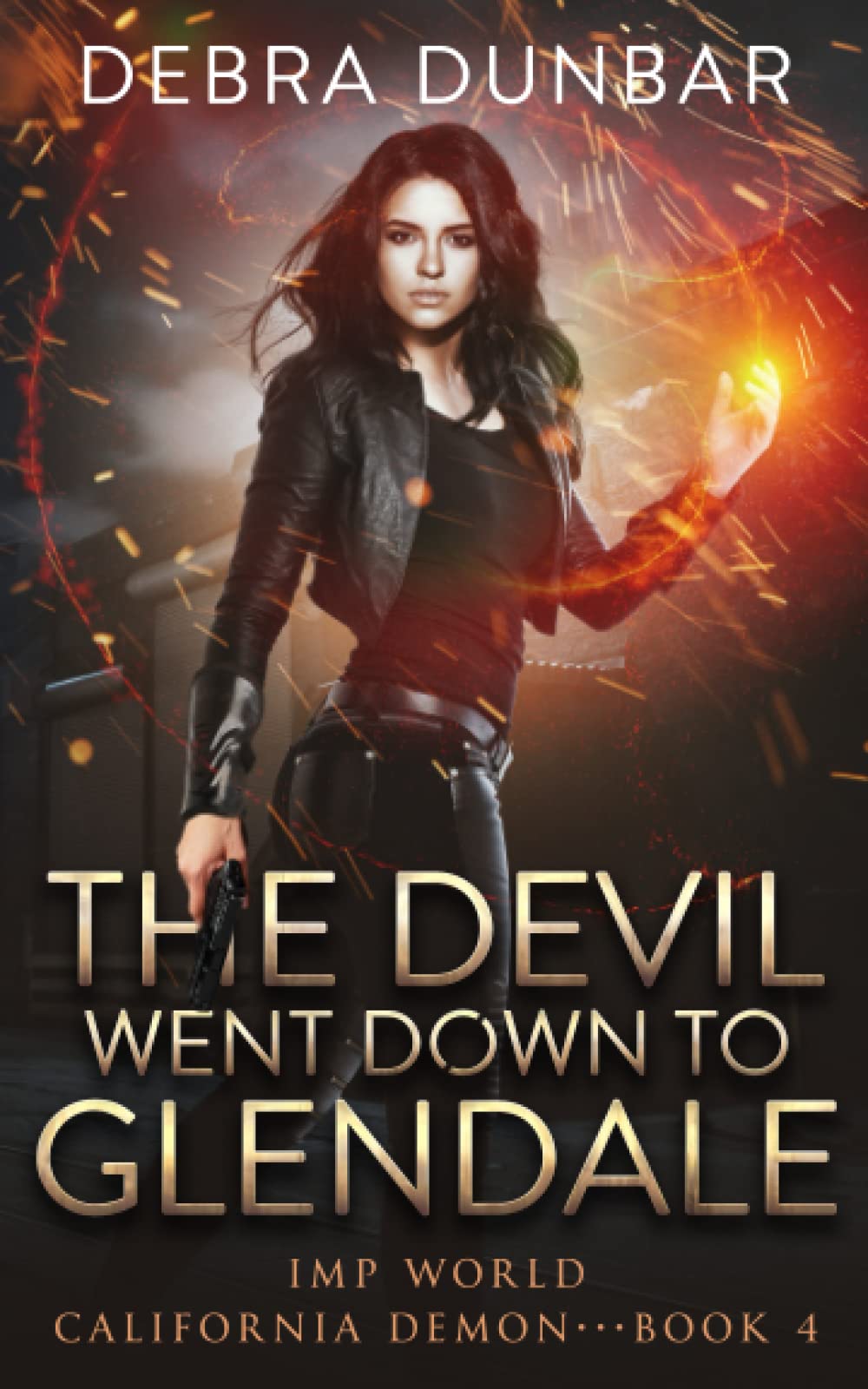 The Devil Went Down To Glendale (California Demon) by Debra Dunbar ...