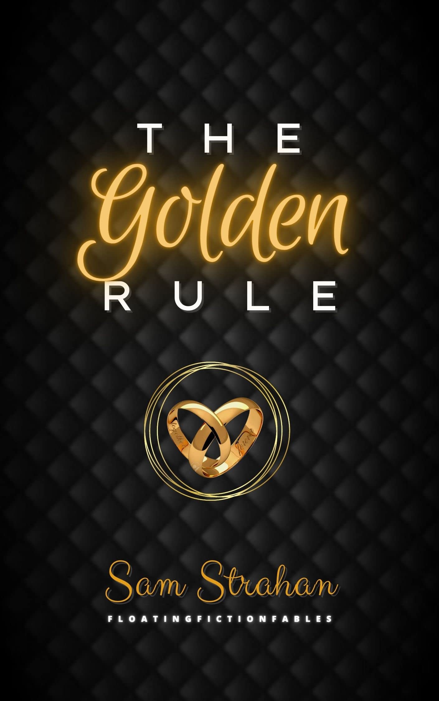 The Golden Rule by Sam Strahan | Goodreads