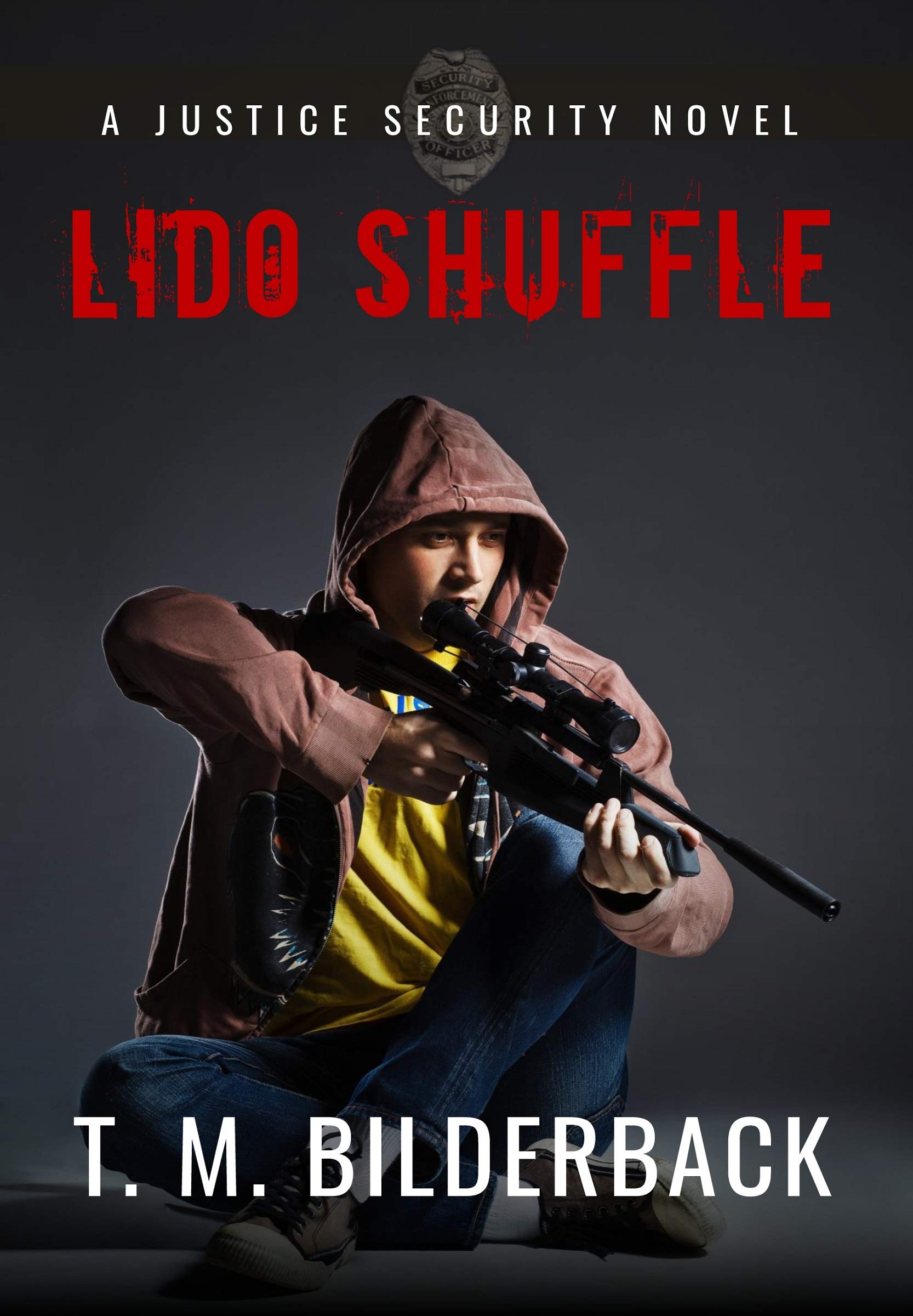 Lido Shuffle (Justice Security) by T.M. Bilderback | Goodreads