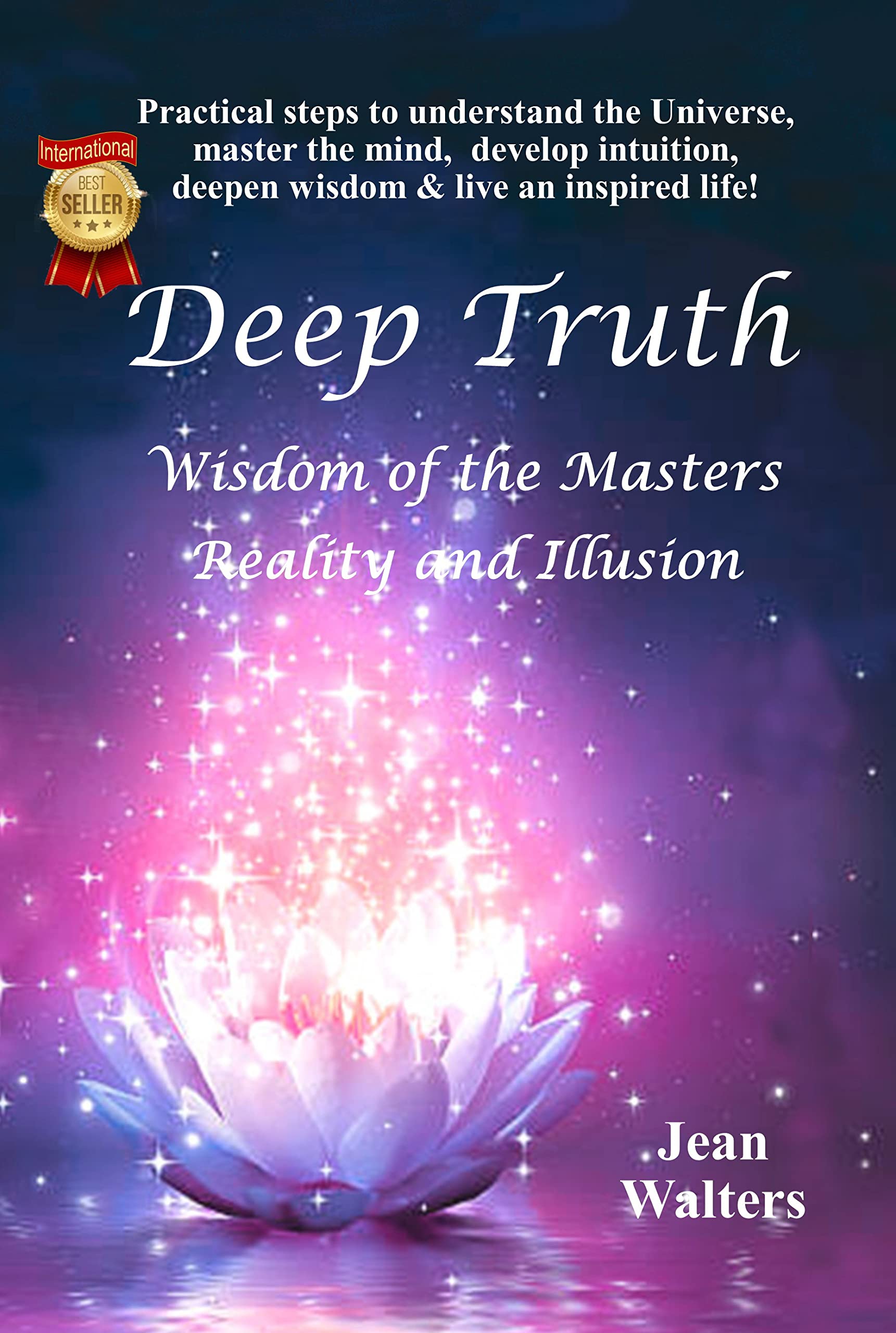 Deep Truth: Wisdom of the Masters - Reality and Illusion by Jean ...
