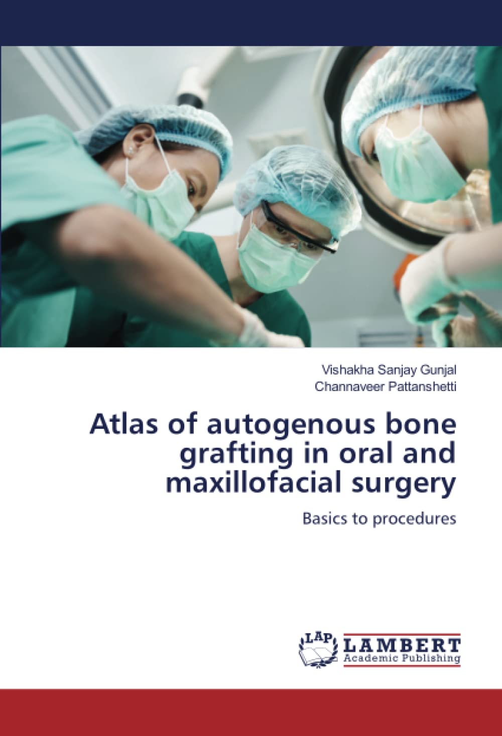 Atlas of autogenous bone grafting in oral and maxillofacial surgery: Basics to procedures by ...