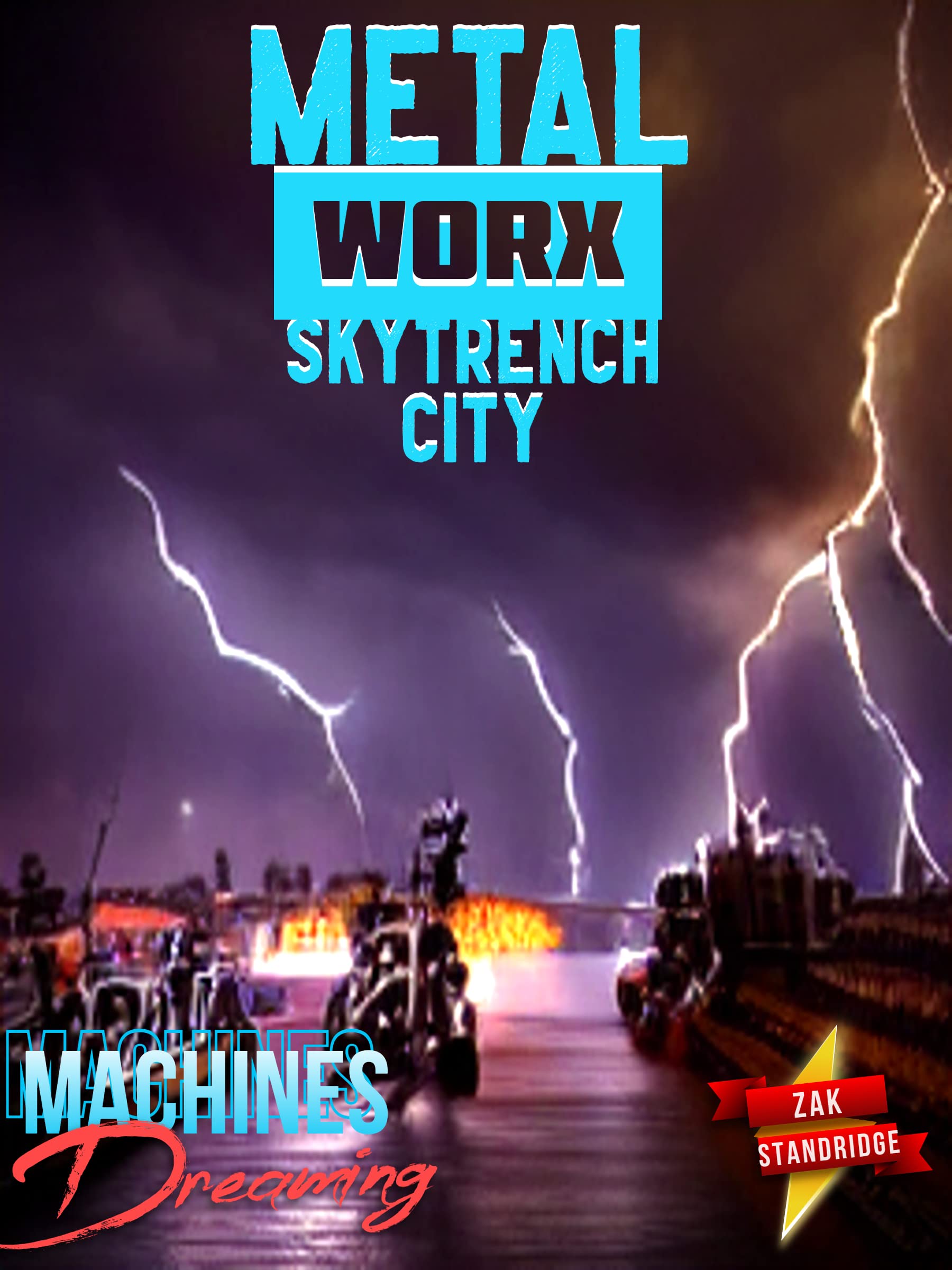 MetalWorx - Sky Trench City: Machines Dreaming by Zak Standridge ...
