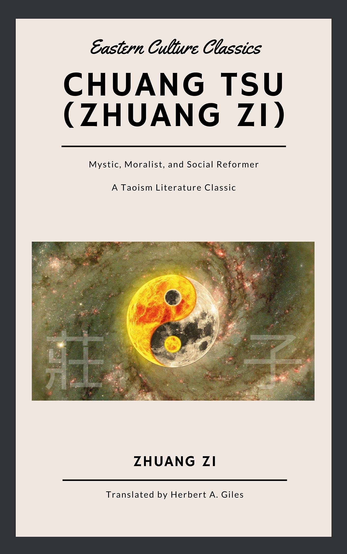 Chuang Zi (Zhuang Zi) : A Taoism Literature Classic by a Mystic ...