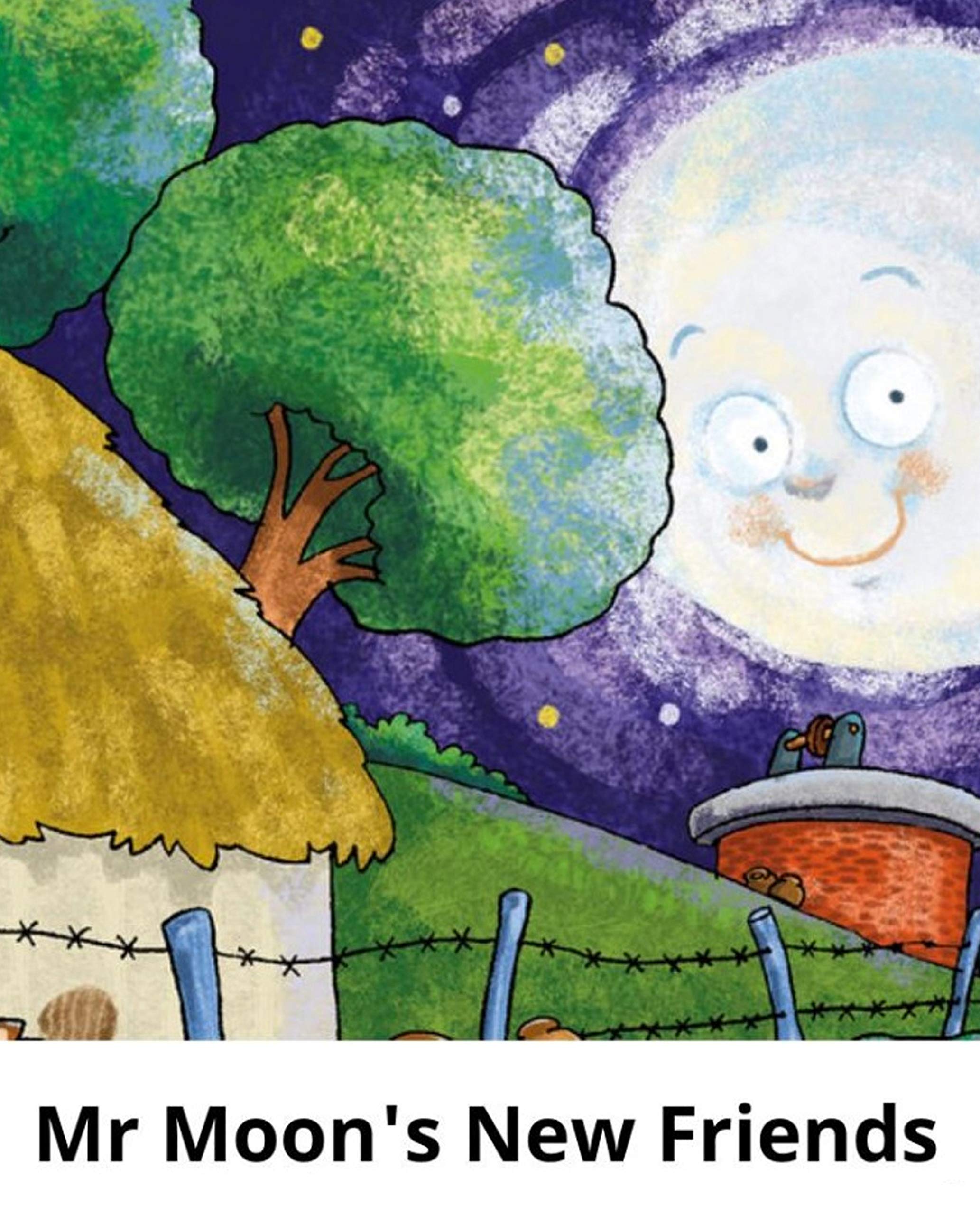 Mr Moon's New Friends: Children's picture book by Dolores Gardner ...