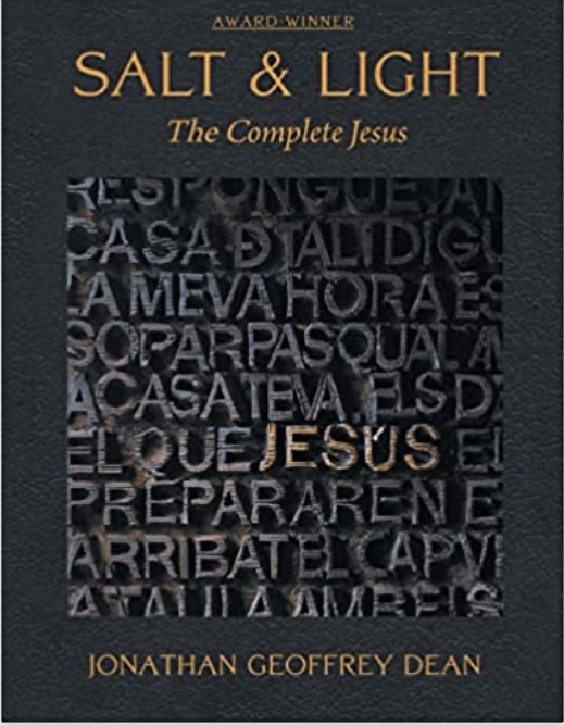 Salt & Light: The Complete Jesus by Jonathan Geoffrey Dean | Goodreads