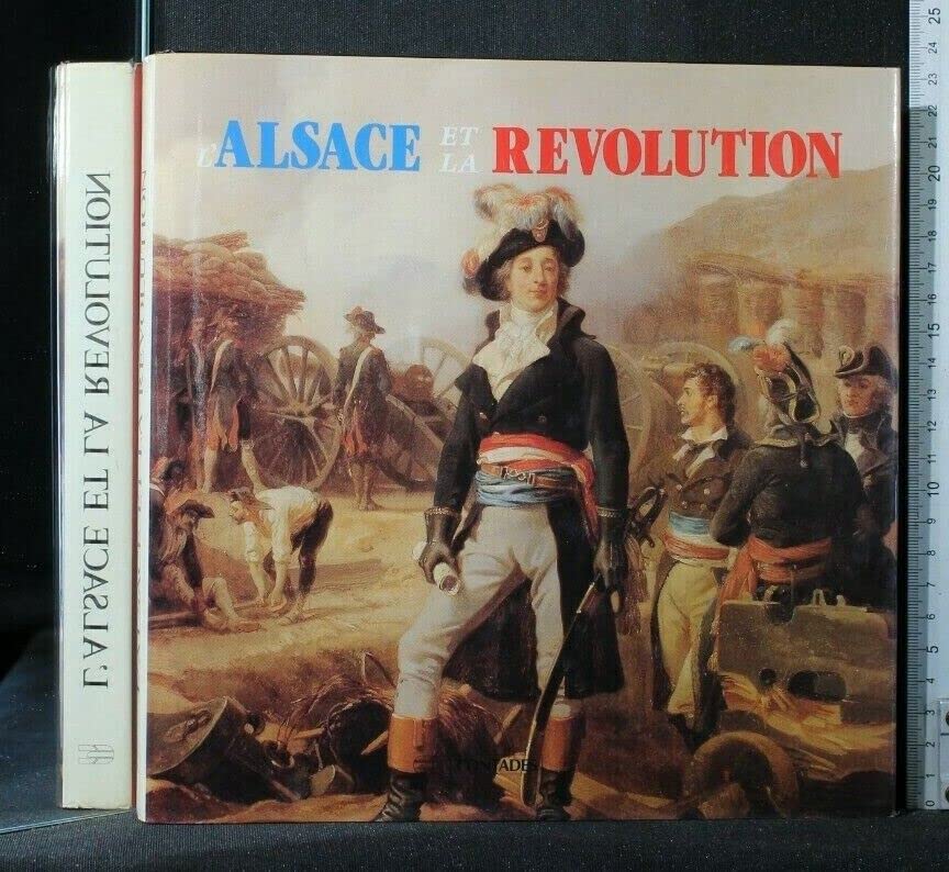 L'Alsace et la Révolution by Jean-Luc Eichenlaub | Goodreads