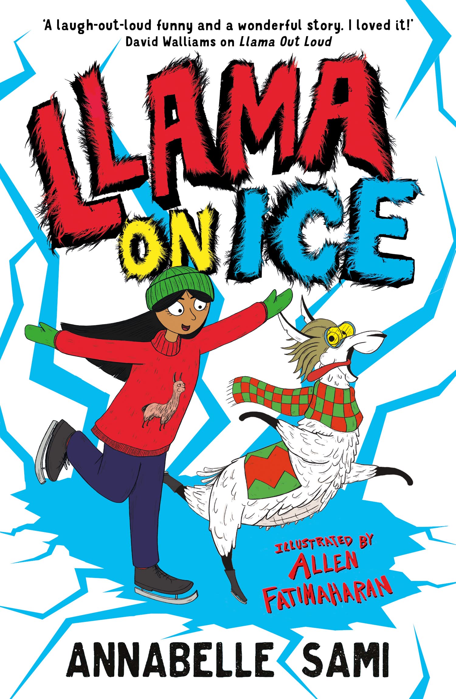 Llama On Ice: A hilarious illustrated adventure for Christmas from the award-winning author of ...