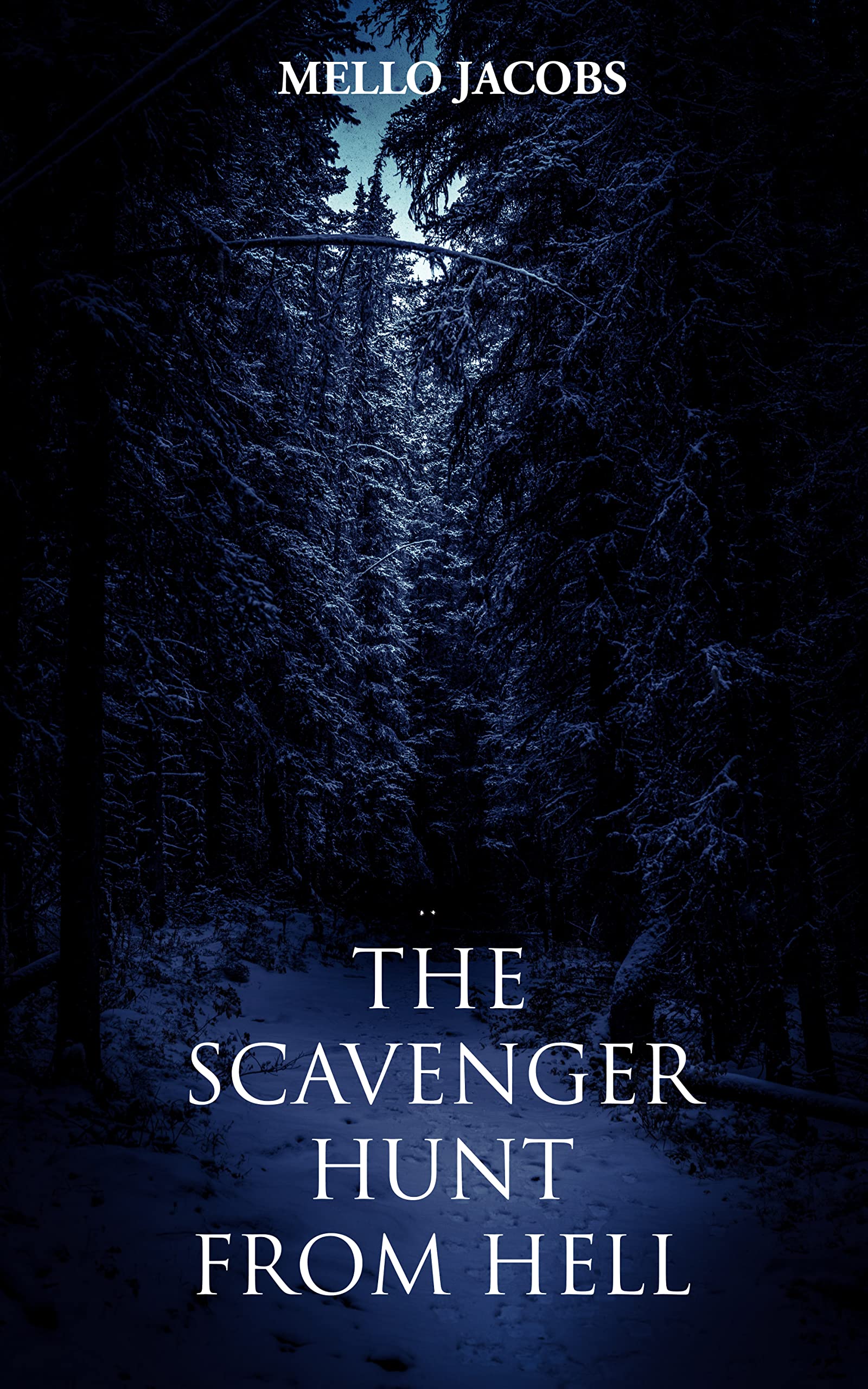 THE SCAVENGER HUNT FROM HELL by Mello Jacobs | Goodreads