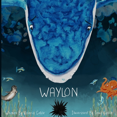 Waylon by Valeria Goble | Goodreads