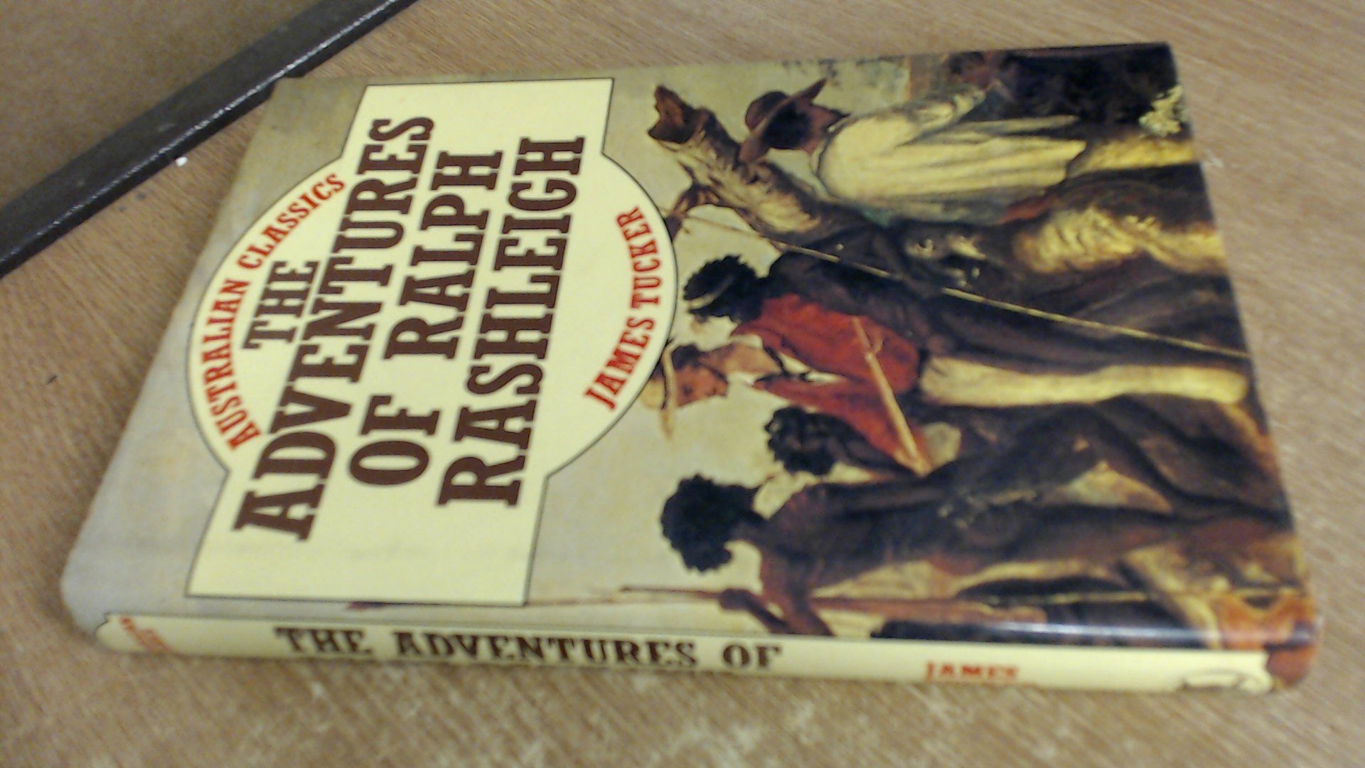 The Adventures of Ralph Rashleigh by James Tucker | Goodreads