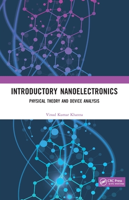 Introductory Nanoelectronics by Vinod Kumar Khanna | Goodreads