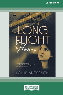 Long Flight Home [16pt Large Print Edition] by Lainie Anderson | Goodreads