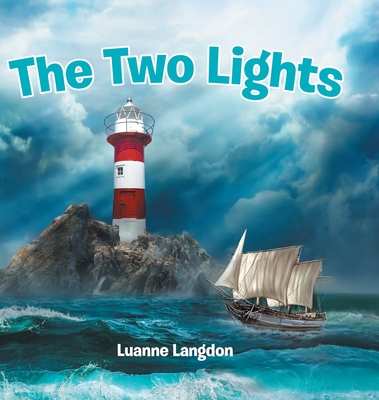 The Two Lights by Luanne Langdon | Goodreads
