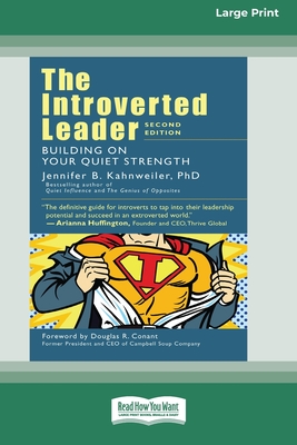The Introverted Leader: Building on Your Quiet Strength [16 Pt Large ...