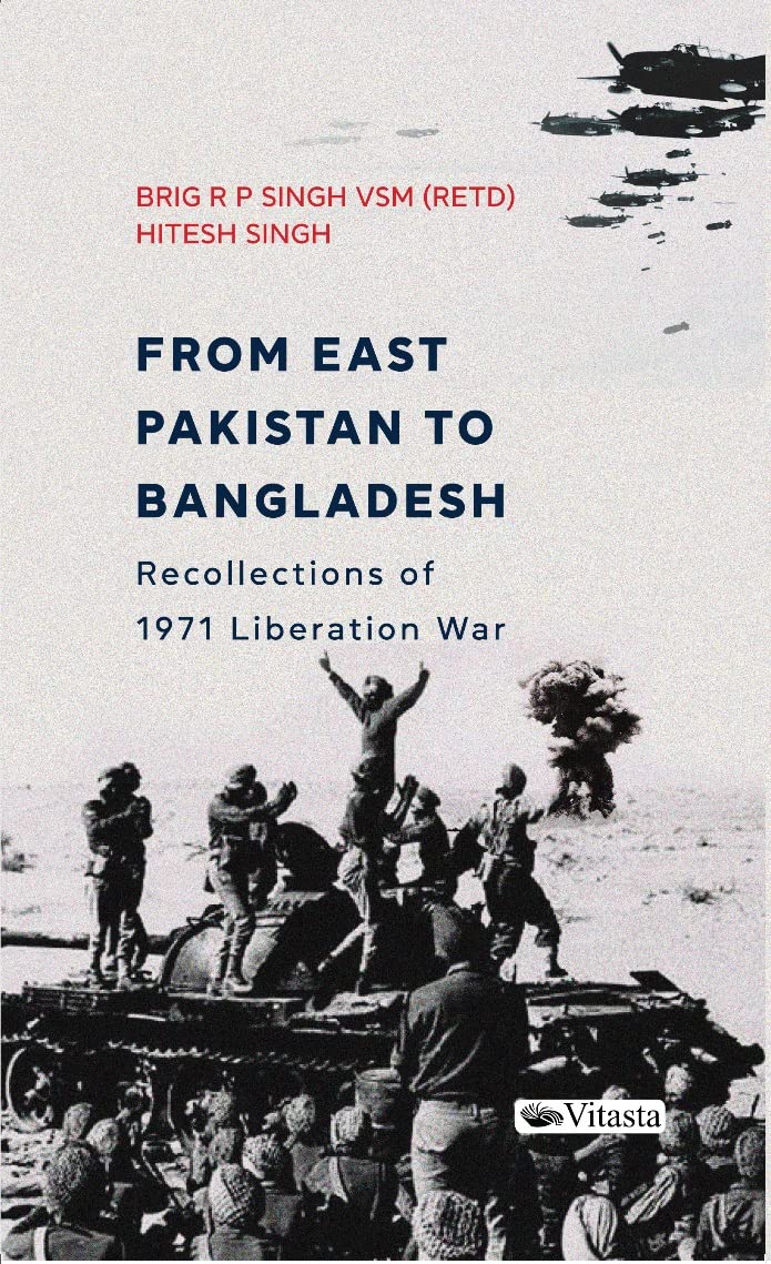 From East Pakistan to Bangladesh: Recollections of 1971 Liberation War ...
