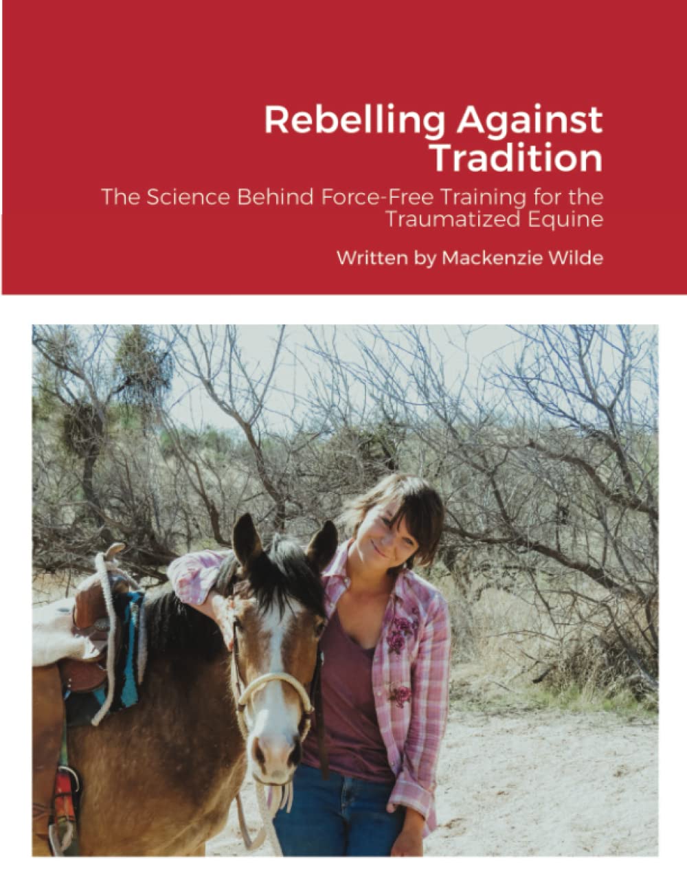 Rebelling Against Tradition by MacKenzie Wilde | Goodreads