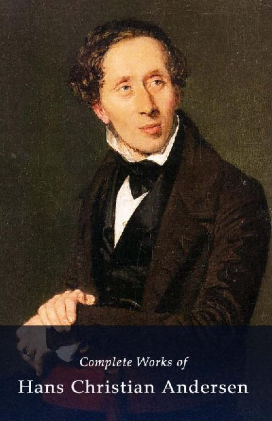THE COMPLETE WORKS OF HANS CHRISTIAN ANDERSEN (Classic Book): With ...