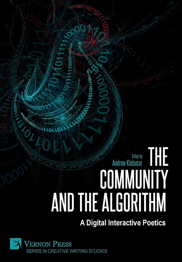 The Community and the Algorithm: A Digital Interactive Poetics by ...