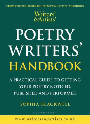 Writers' & Artists' Poetry Writers' Handbook: A Practical Guide to ...