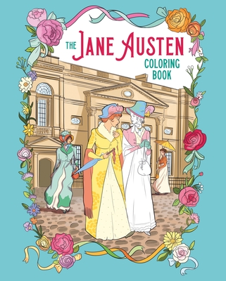 The Jane Austen Coloring Book by Ludovic Salle | Goodreads