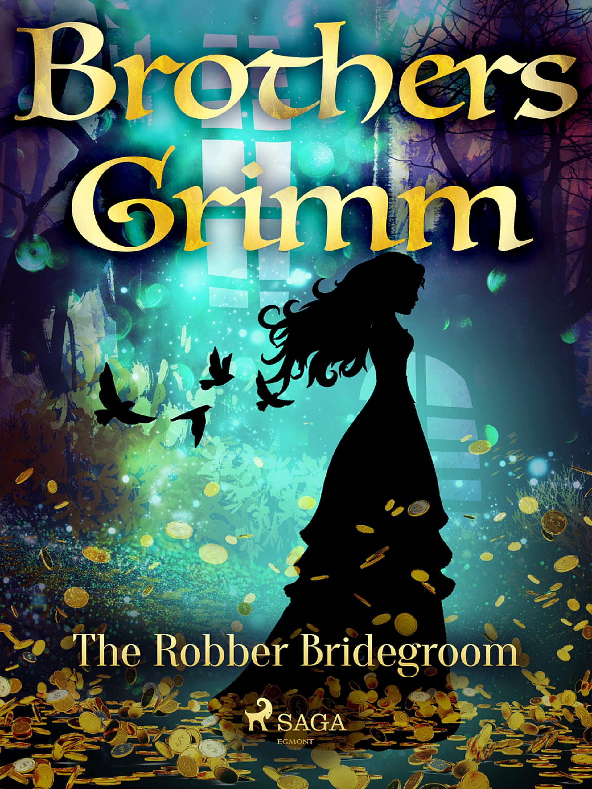The Robber Bridegroom (Grimm's Fairy Tales #40) by Jacob Grimm | Goodreads