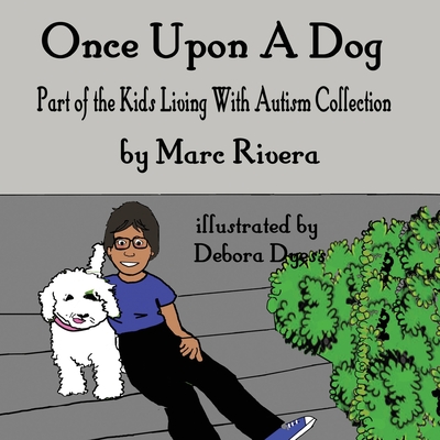 Once Upon a Dog by Marc Rivera | Goodreads