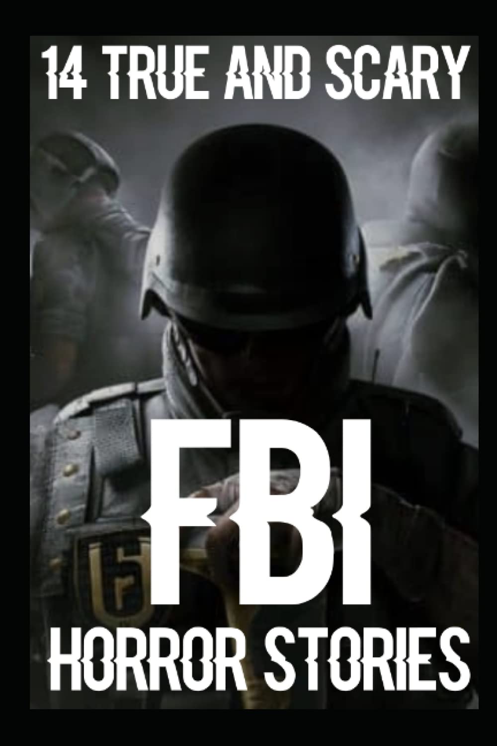 14 TRUE AND SCARY FBI Horror Stories: Creepy Former FBI Accounts of ...