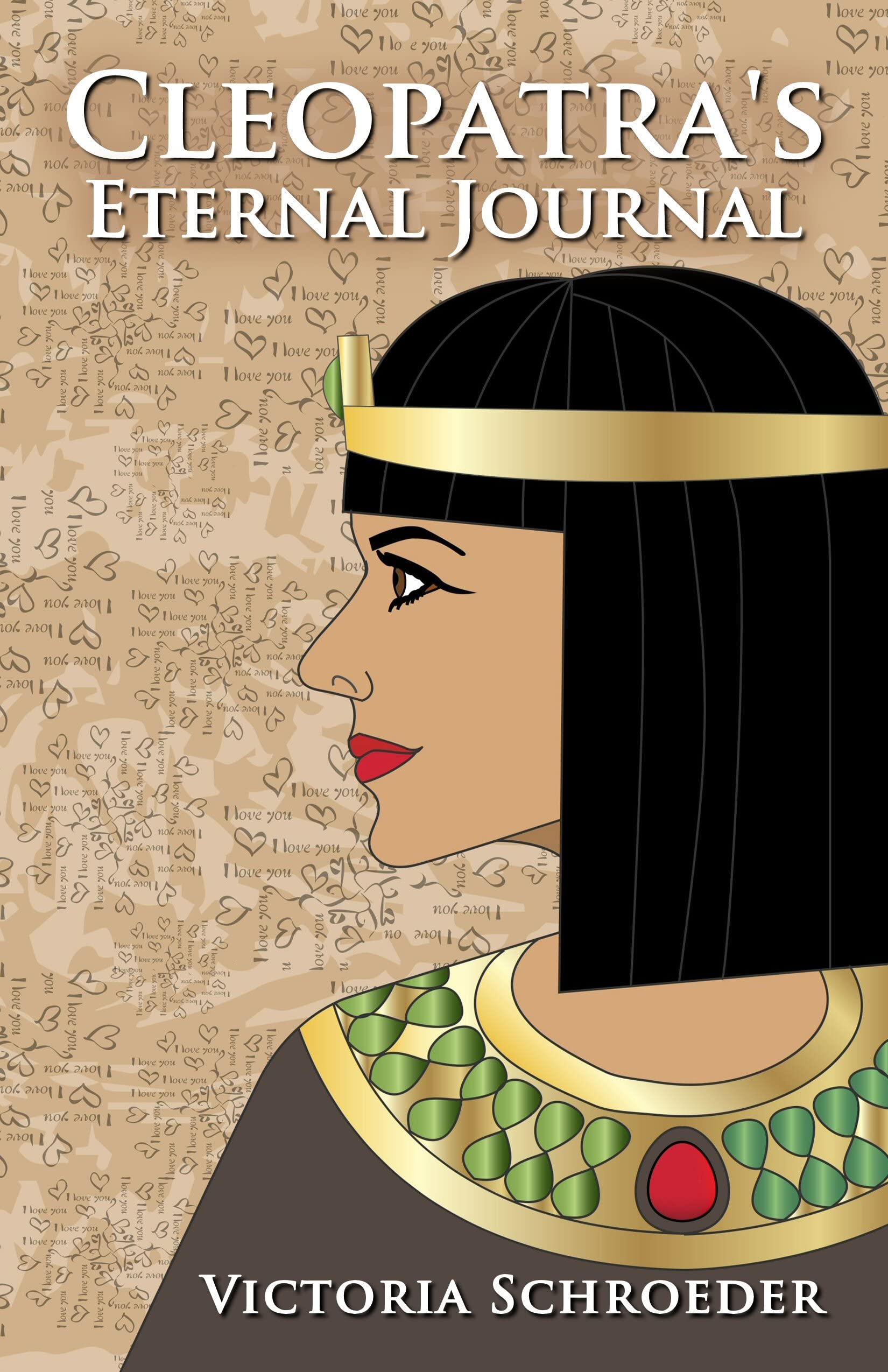 Cleopatra’s Eternal Journal: Three Short Stories Starring Three ...