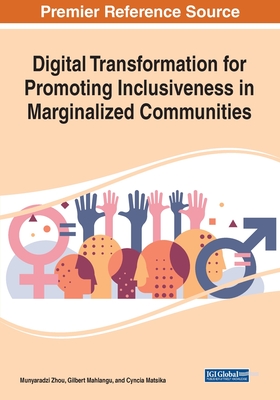 Digital Transformation for Promoting Inclusiveness in Marginalized ...