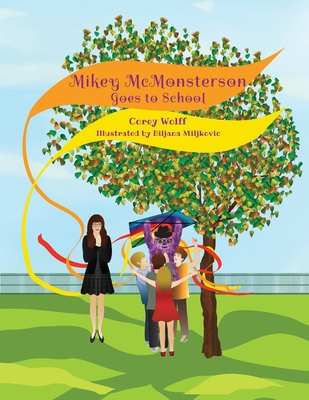 Mikey McMonsterson Goes to School by Corey Wolff | Goodreads