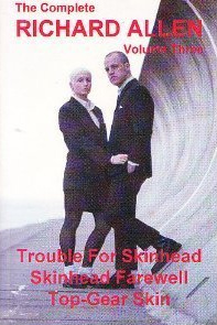 The Complete Richard Allen, Vol. 3: Trouble for Skinhead, Skinhead ...