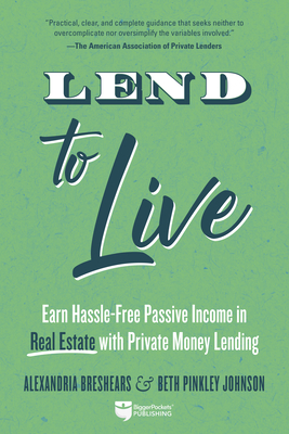 Lend to Live: Earn Hassle-Free Passive Income in Real Estate with ...