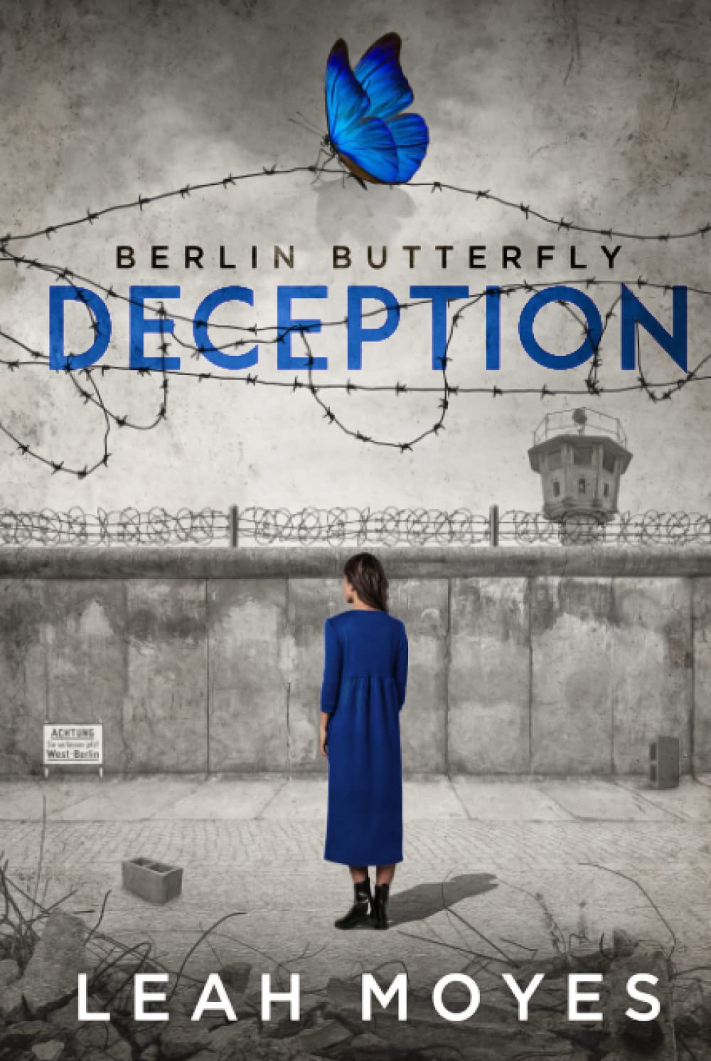 Berlin Butterfly: Deception by Leah Moyes | Goodreads