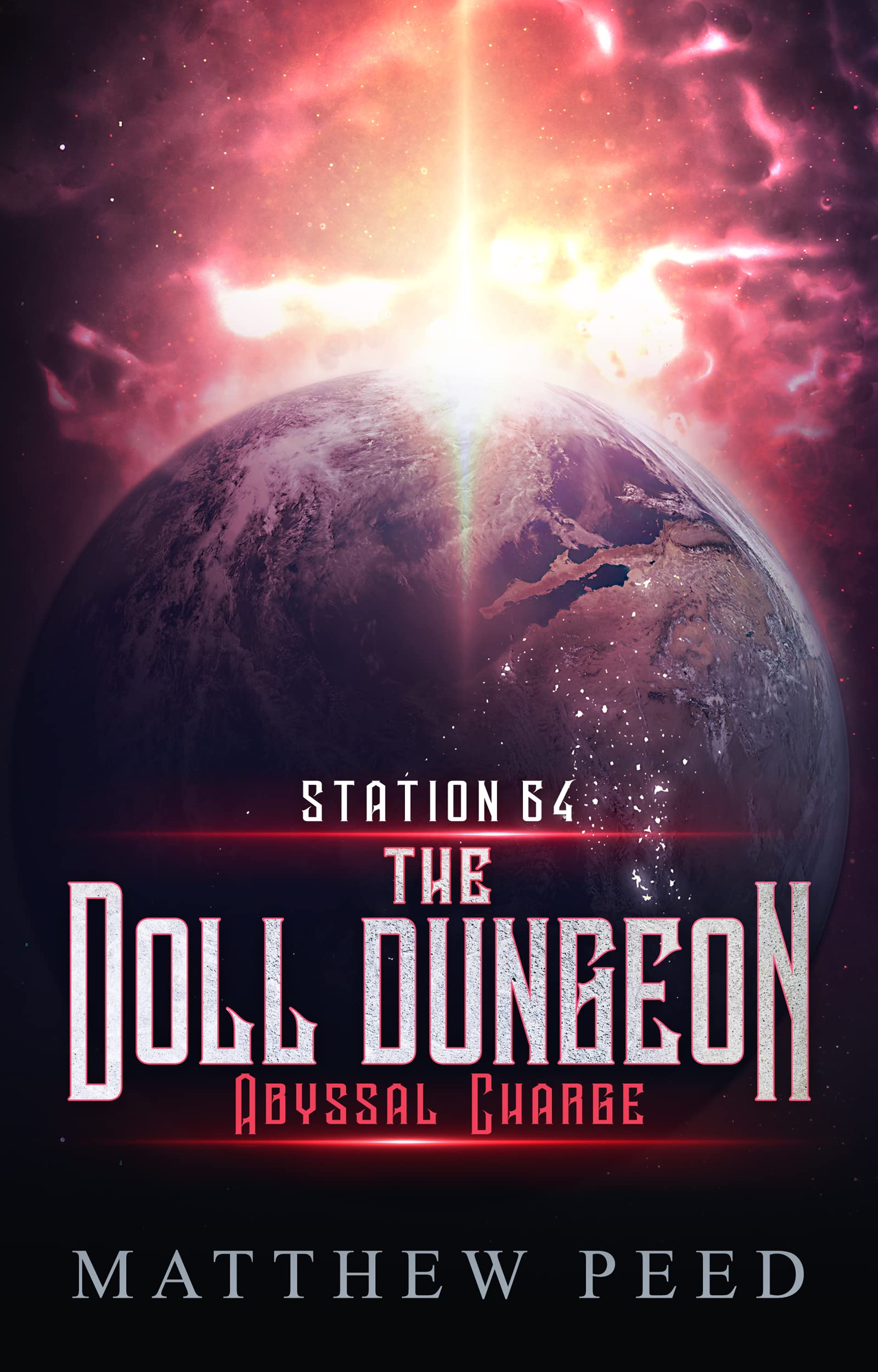 Abyssal Charge (Station 64: The Doll Dungeon #4) by Matthew Peed ...