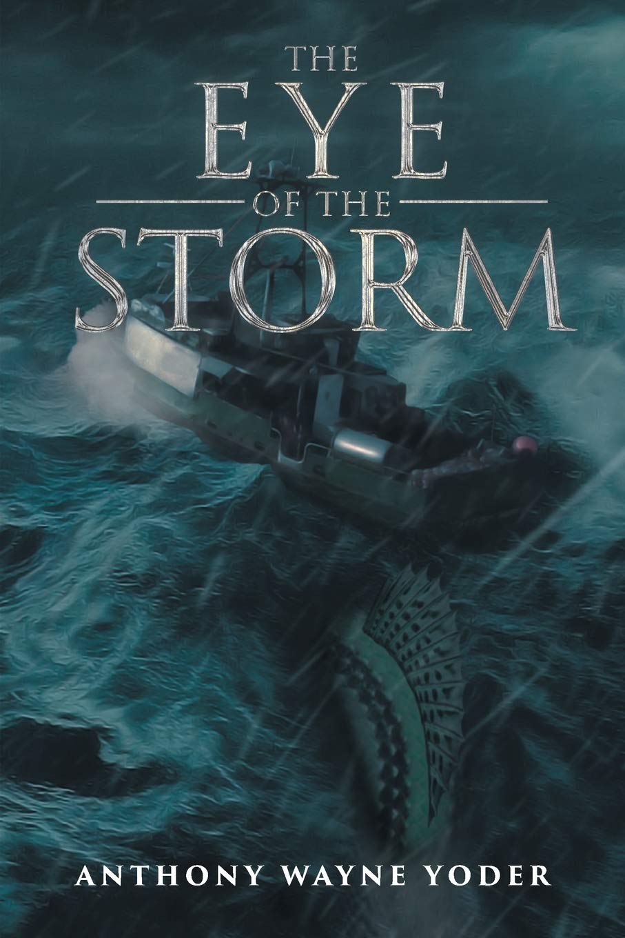 The Eye of the Storm by Anthony Wayne Yoder | Goodreads