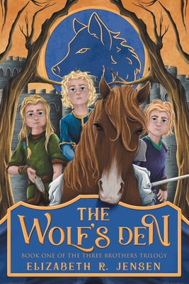 The Wolf's Den by Elizabeth R. Jensen | Goodreads