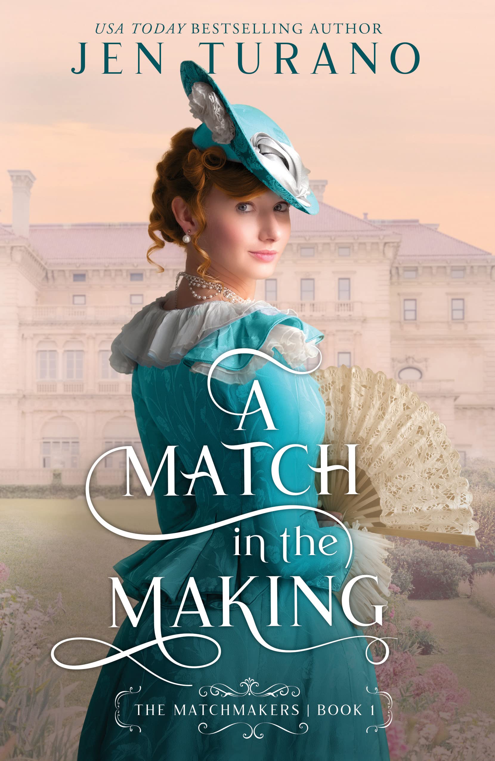 A Match in the Making (The Matchmakers, #1) by Jen Turano | Goodreads